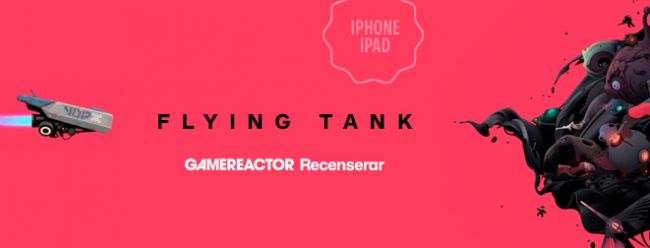 Flying Tank - Gamereactor 中文版